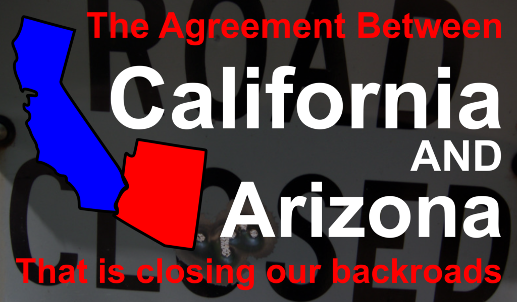The agreement between CA and AZ that closes motorized access to public ...